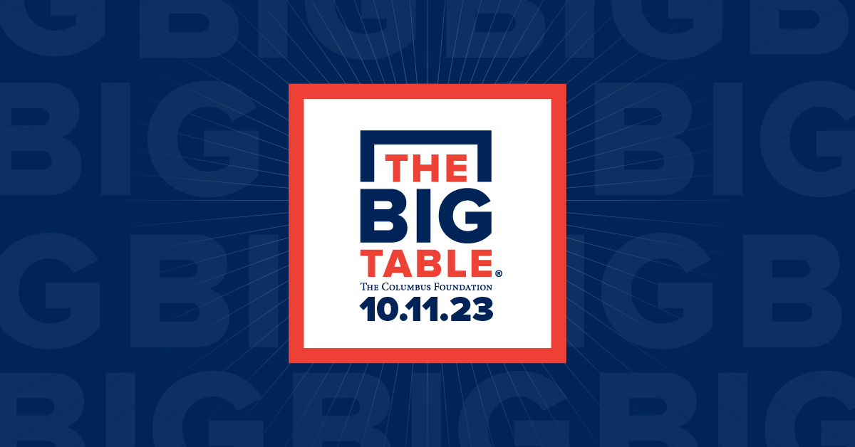 The Big Table® | The Columbus Foundation